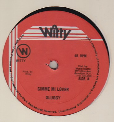 Sluggy Ranks - Gimme Mi Lover | Deadly Dragon Sound