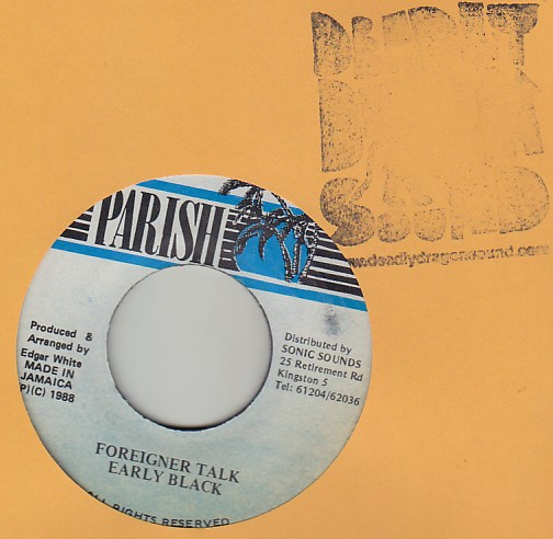 Early Black - Foreigner Talk | Deadly Dragon Sound