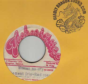 Anthony Red Rose & Clement Irie - Woman No Cry | Deadly Dragon Sound